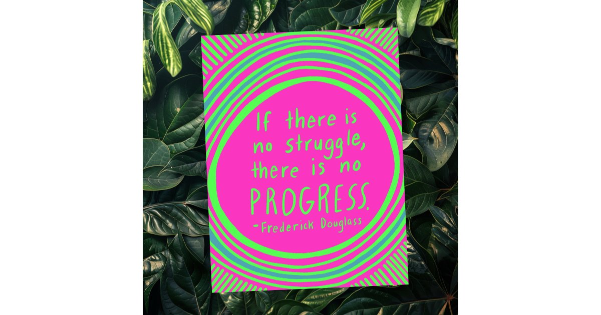 STRUGGLE PROGRESS Douglass Quote Lime Green Postcard | Zazzle