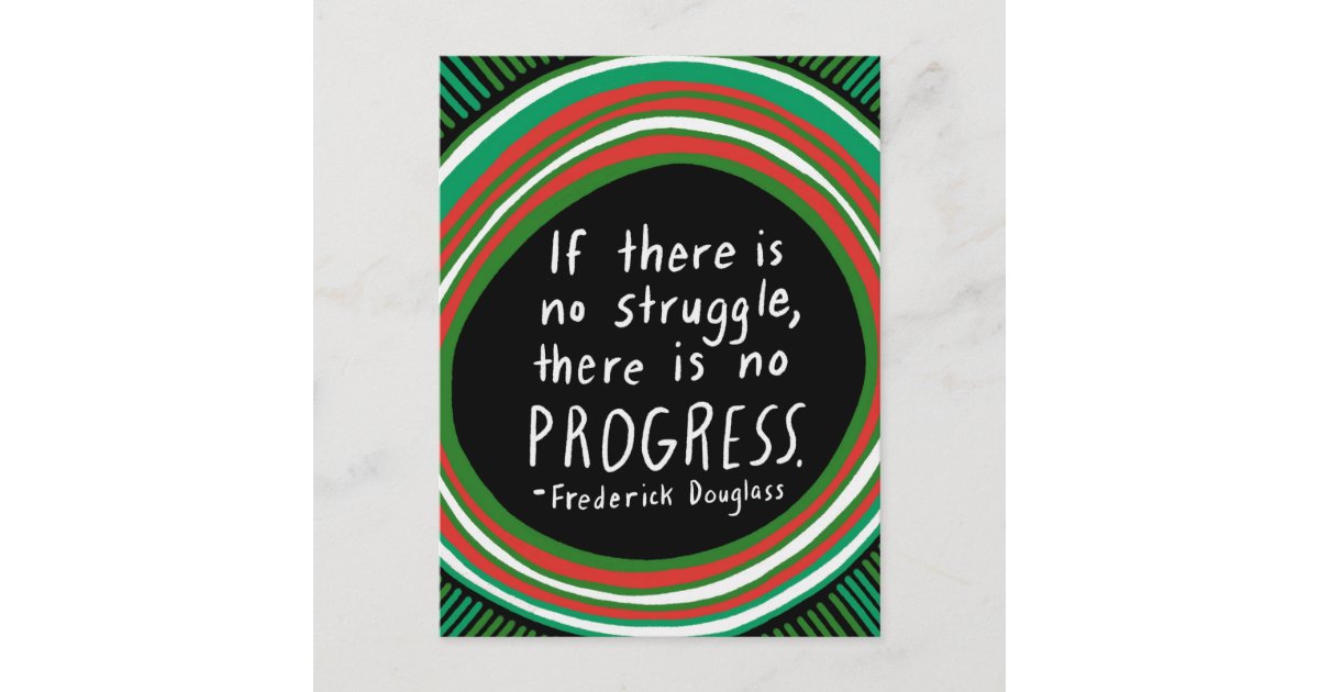 STRUGGLE PROGRESS Douglass Quote Postcard | Zazzle
