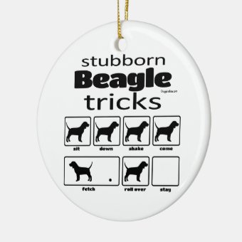 Stubborn Beagle Tricks Ceramic Ornament | Zazzle