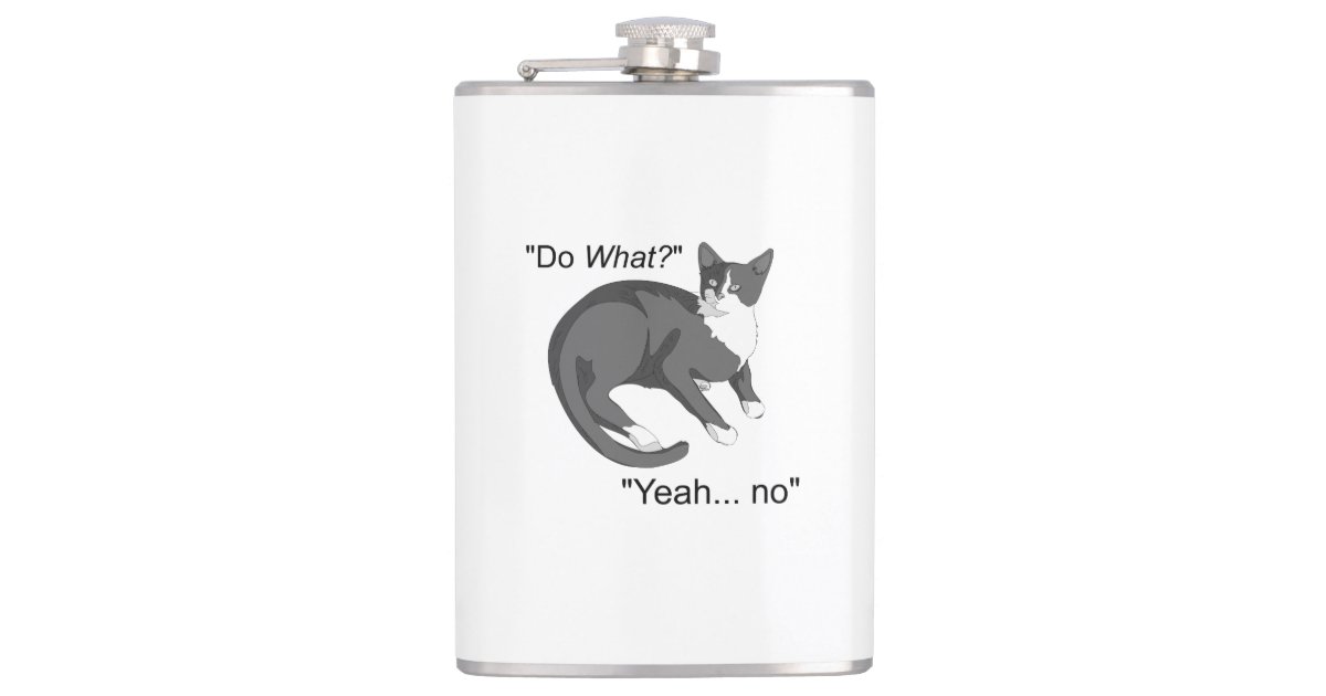 Stubborn Cat Flask | Zazzle