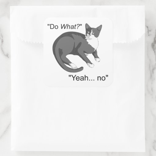 Stubborn Cat Square Sticker | Zazzle