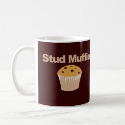 Stud Muffin Funny Mug | Zazzle