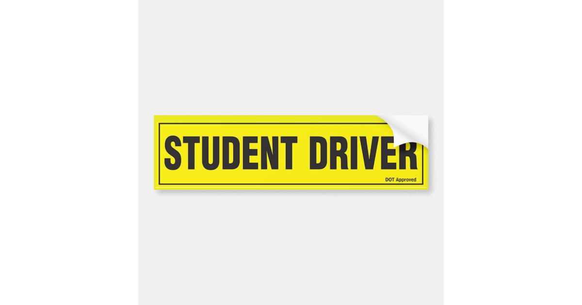 STUDENT DRIVER BUMPER STICKER | Zazzle
