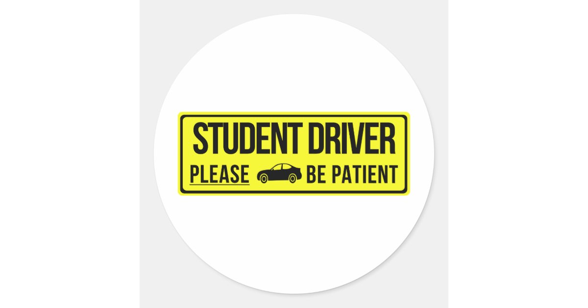 Student Driver Sign Classic Round Sticker | Zazzle
