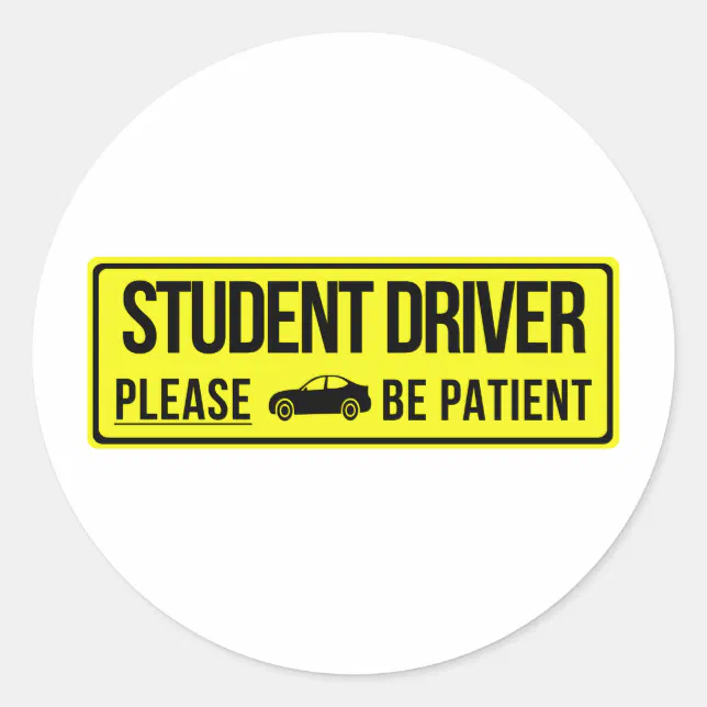 Student Driver Sign Classic Round Sticker | Zazzle