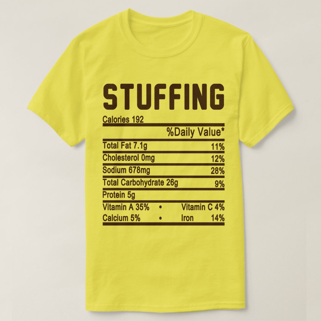 stuffing Nutrition Facts label T-Shirt | Zazzle