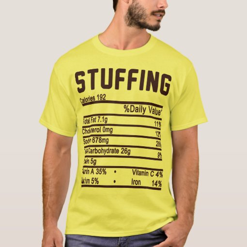 stuffing Nutrition Facts label T-Shirt | Zazzle