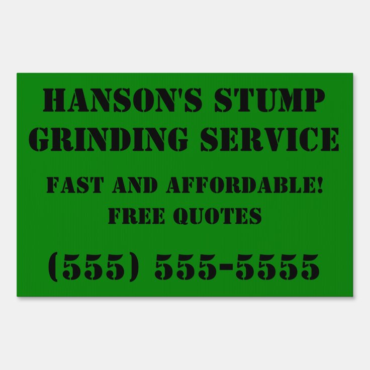 Stump grinding business sign | Zazzle