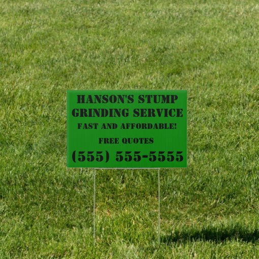Stump grinding business sign | Zazzle