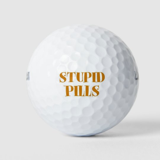 Stupid Pills Golf Balls | Zazzle.com