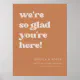 Stylish brown So glad you're here Wedding Welcome Poster | Zazzle