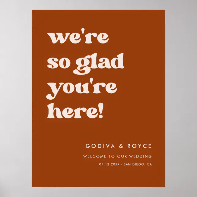 Stylish Burnt Orange So glad you're here Welcome Poster | Zazzle