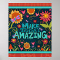 Stylish Floral Inspirational Make Today Amazing Poster | Zazzle