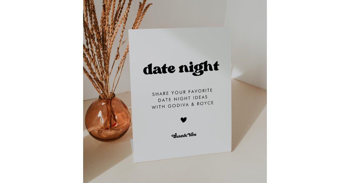 Stylish retro black & white Date night ideas Pedestal Sign | Zazzle