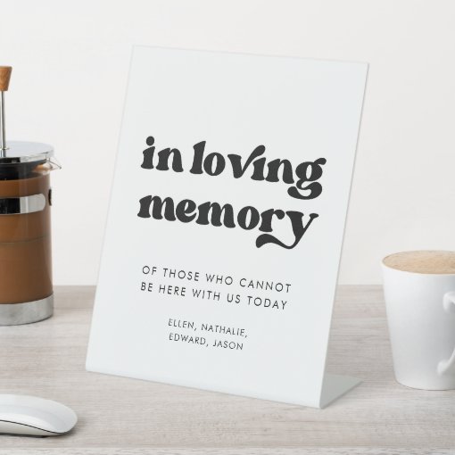 Stylish retro black & white In loving memory Pedestal Sign | Zazzle