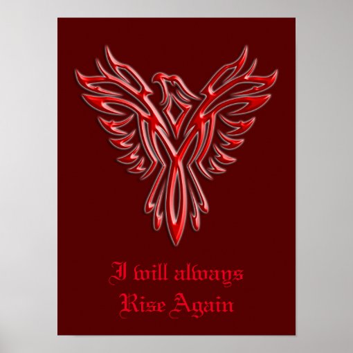 Stylized Phoenix, I will always Rise Again Poster | Zazzle