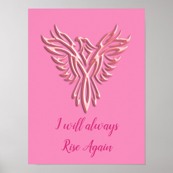 Stylized Pink Phoenix, I will always Rise Again Poster | Zazzle