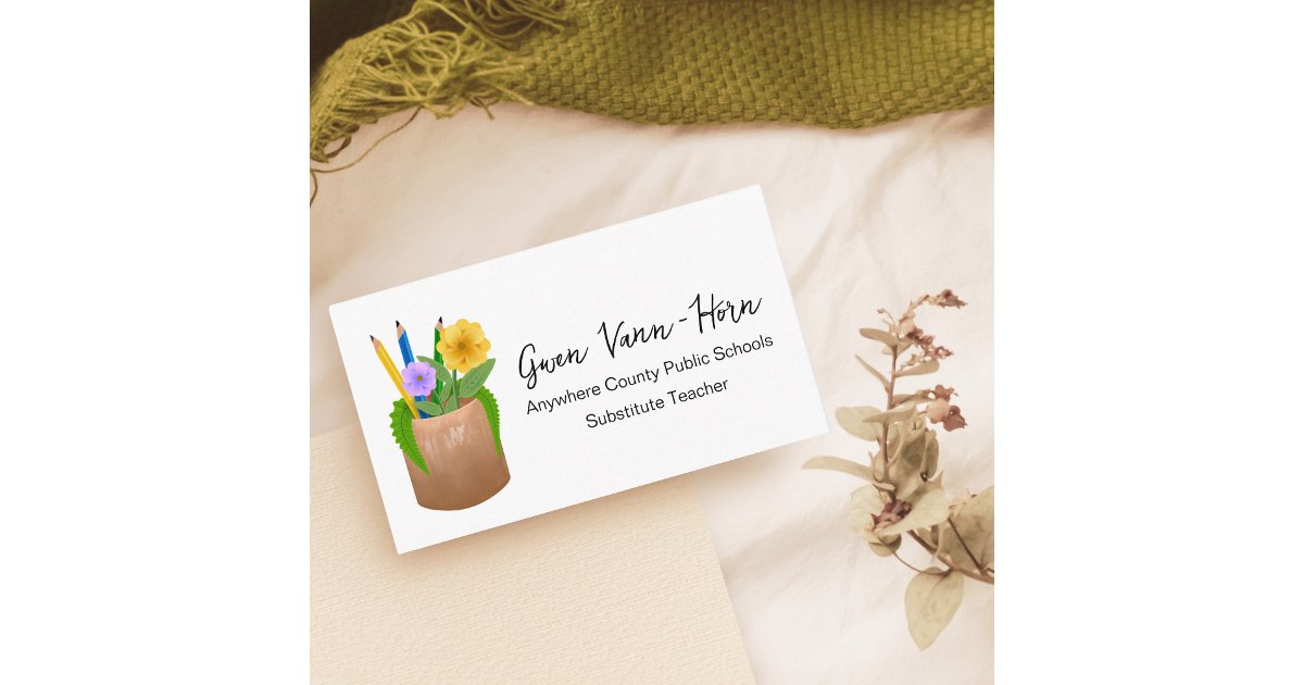 Substitute School Teacher Pencils Flowers Business Card | Zazzle