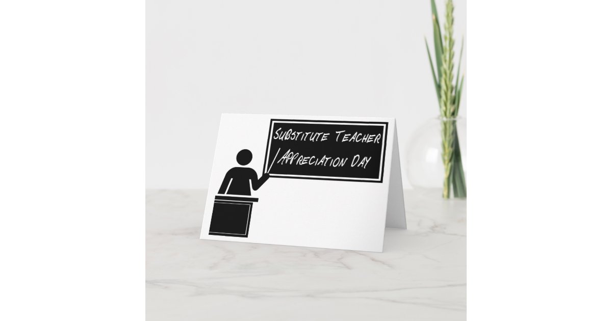 Substitute Teacher Appreciation Day Card | Zazzle