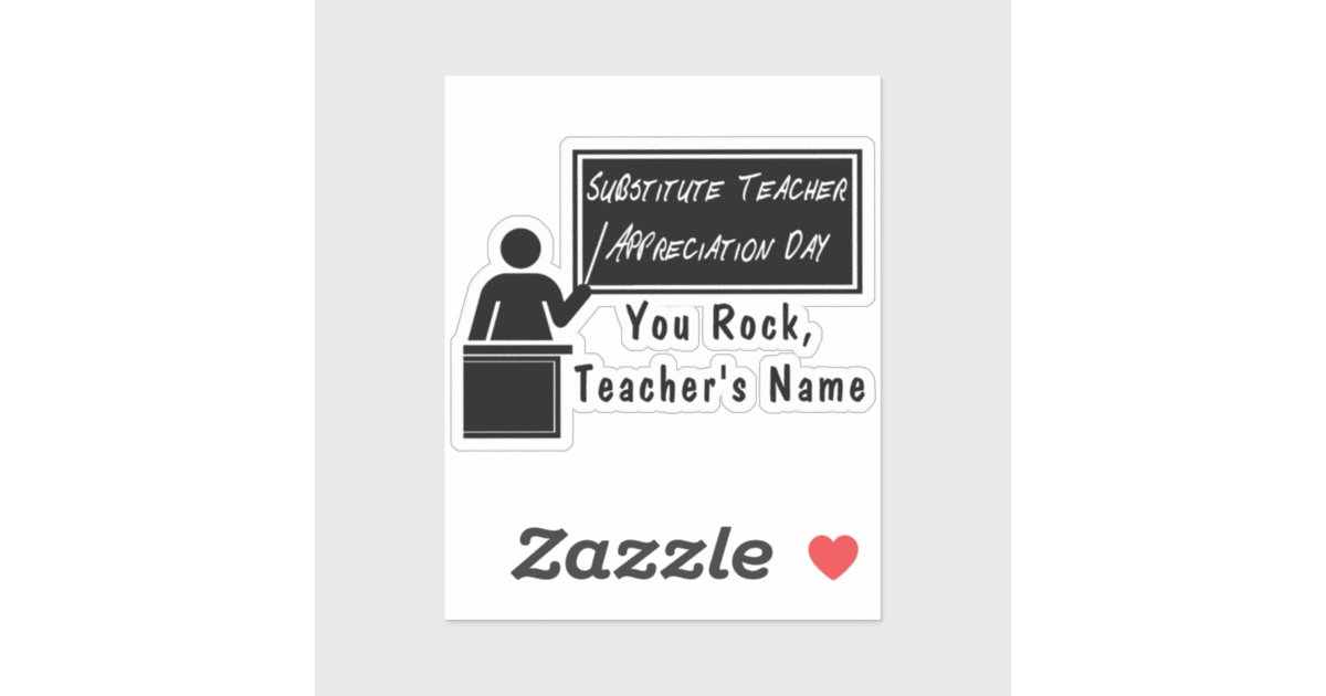 Substitute Teacher Appreciation Day Sticker | Zazzle