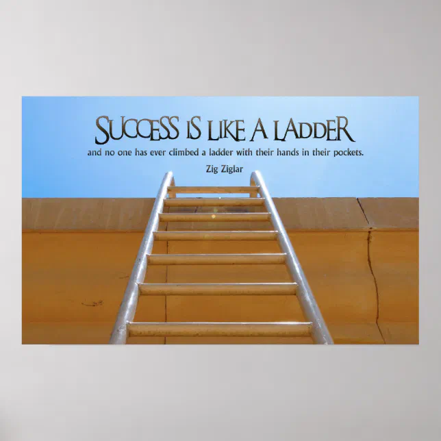Success Like Ladder Inspirational Poster Print | Zazzle