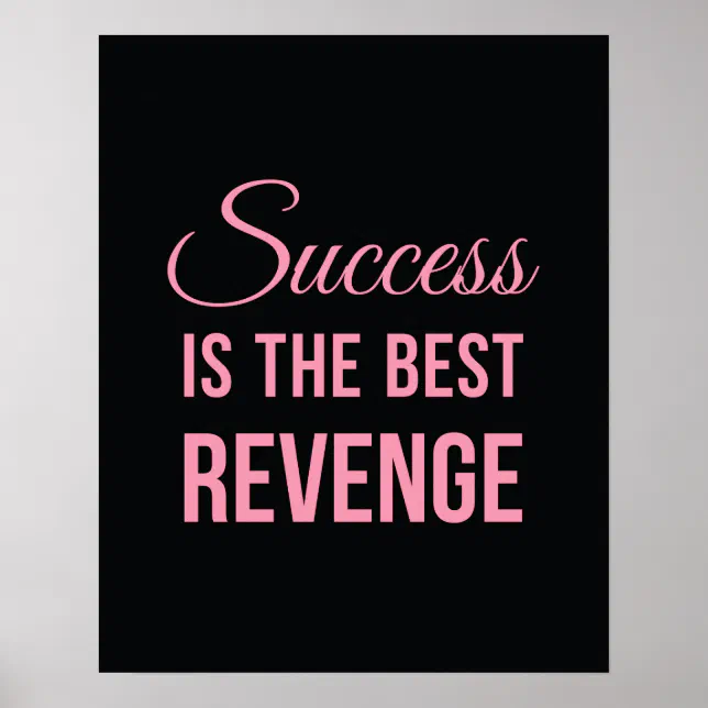 Success Revenge Inspirational Quote Black Pink Poster | Zazzle