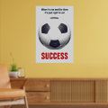 Success Soccer Football Motivational Inspirational Poster | Zazzle