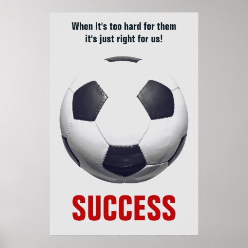 Success Soccer Football Motivational Inspirational Poster | Zazzle