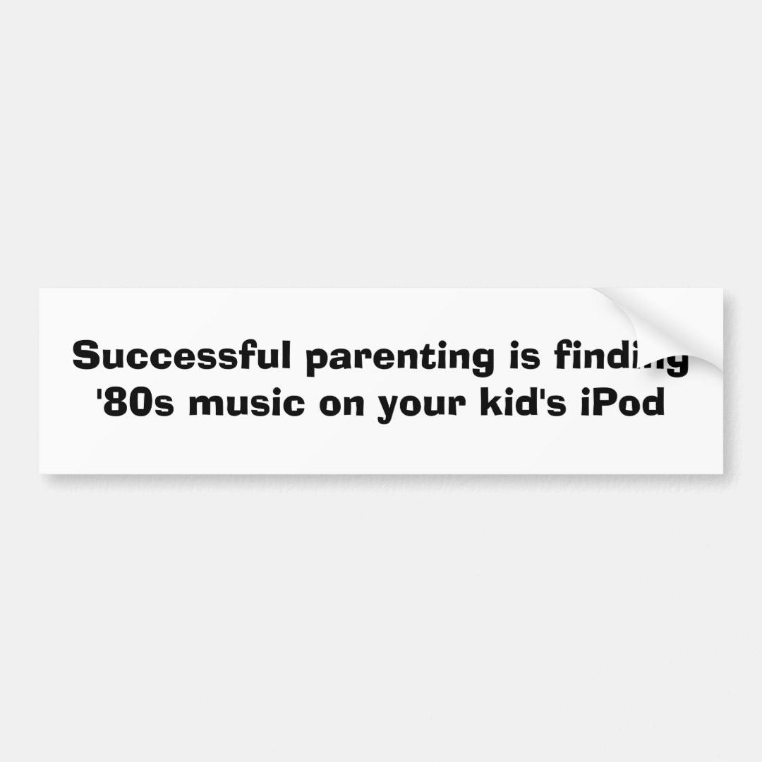 Successful parenting bumper sticker | Zazzle