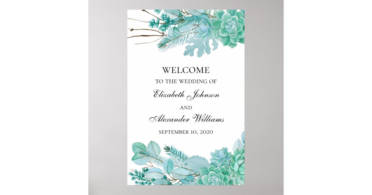 Succulents welcome sign. Mint wedding floral Poster | Zazzle