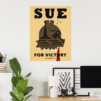 "Sue for Victory" Poster | Zazzle