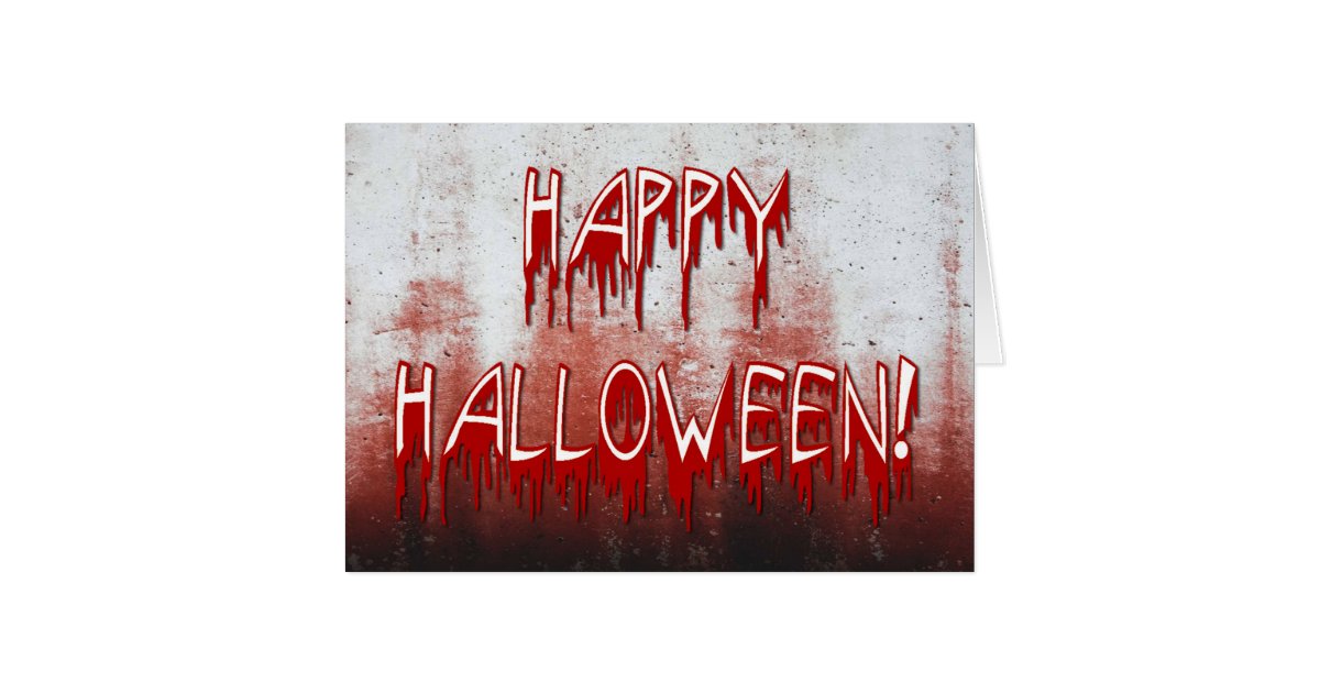 Suffering Happy Halloween Blood Stained Card | Zazzle