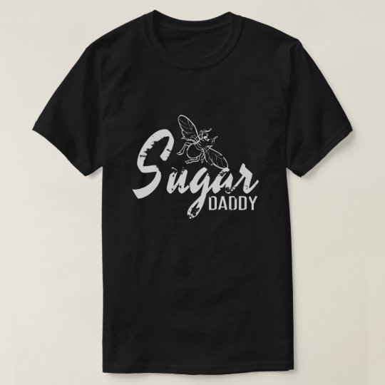 Sugar Daddy T-Shirt | Zazzle.com