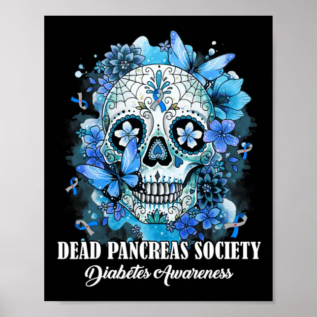 Sugar Skull Dead Pancreas Society Diabetes Awarene Poster | Zazzle