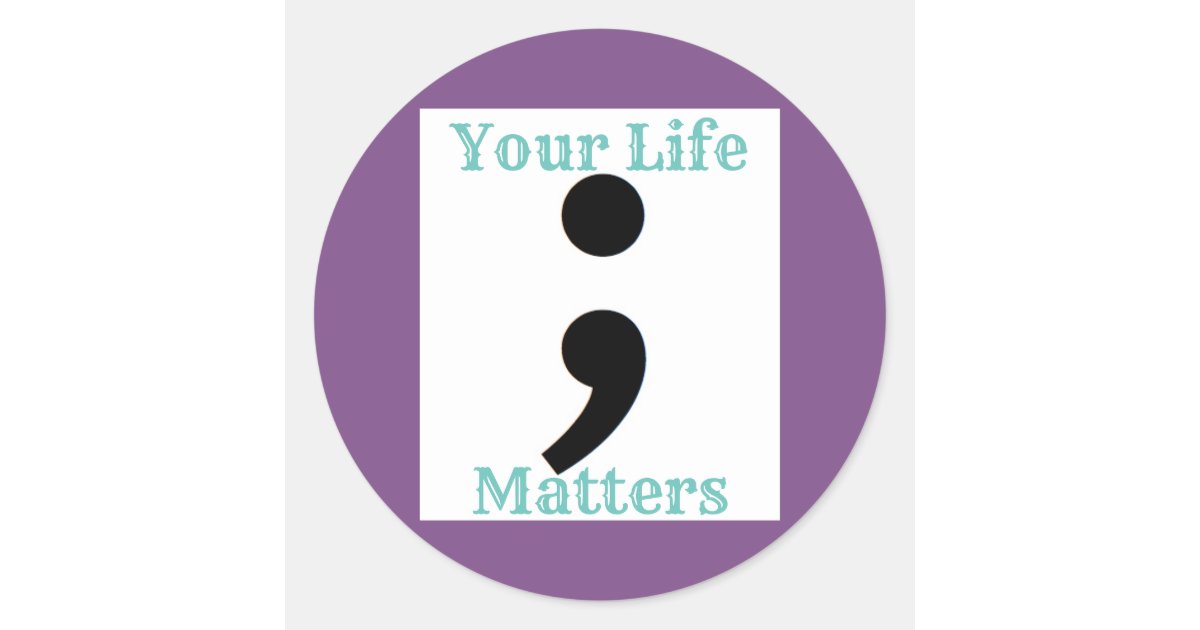 Suicide Prevention semicolon Classic Round Sticker | Zazzle