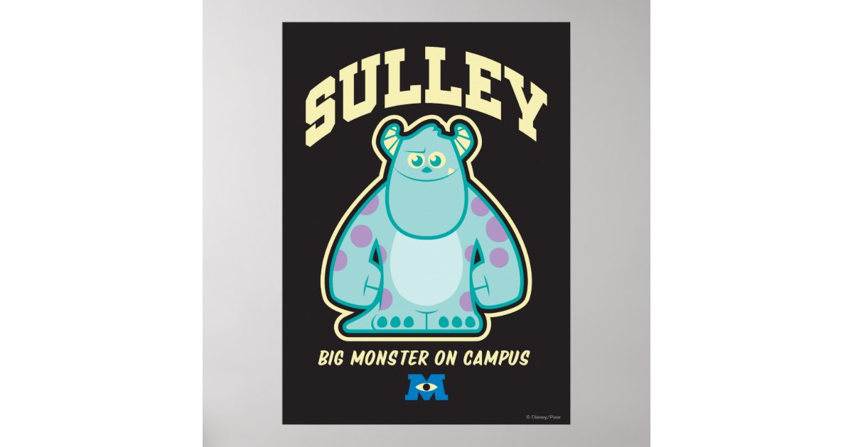 Sulley Big Monster on Campus Poster | Zazzle