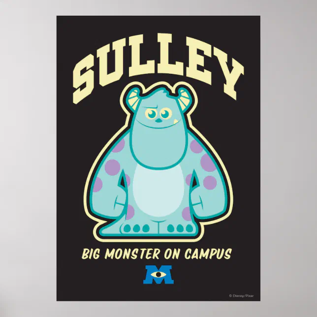 Sulley Big Monster on Campus Poster | Zazzle