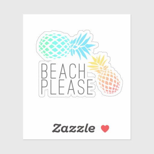 Summer colorful pineapples beach please sticker | Zazzle