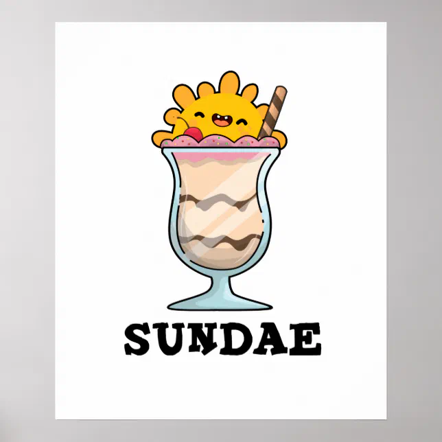 Sundae Funny Sunday Ice Cream Pun Poster | Zazzle