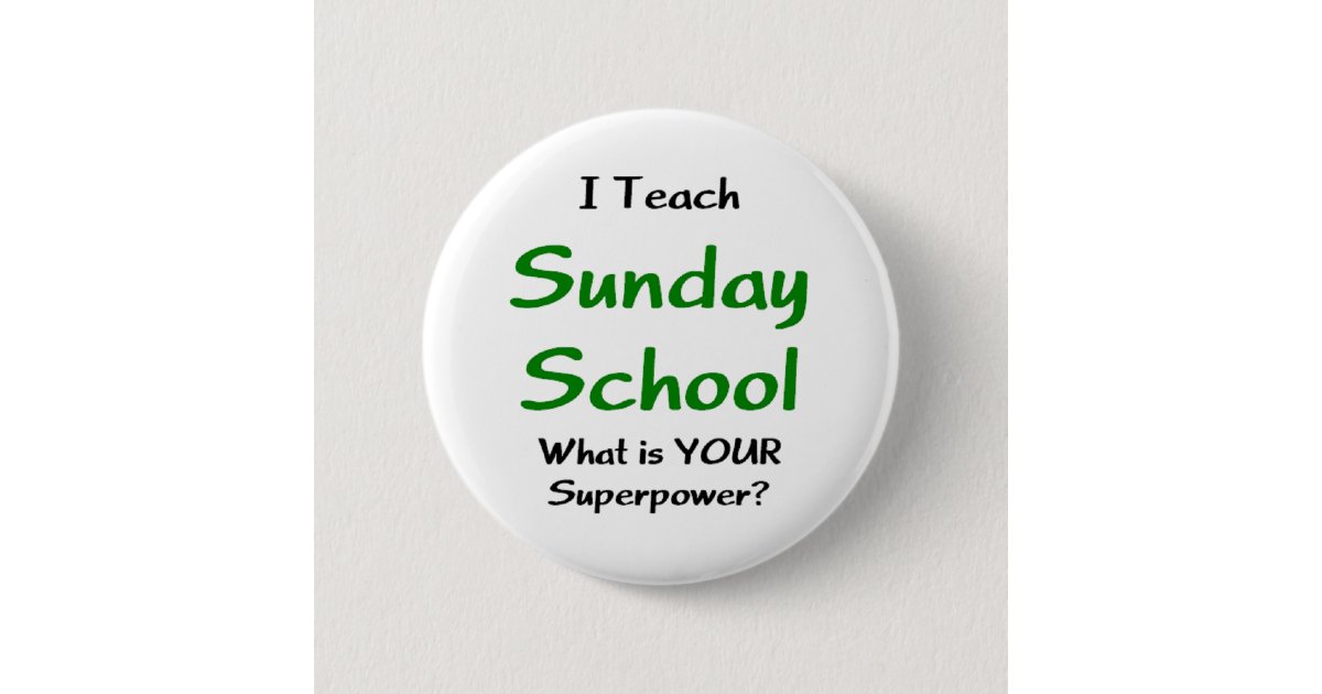 sunday school teach button | Zazzle