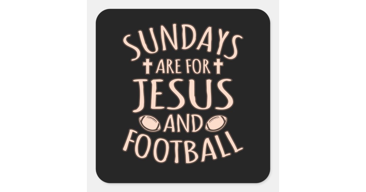 Sundays For Jesus And Football Player Coach Game Square Sticker | Zazzle