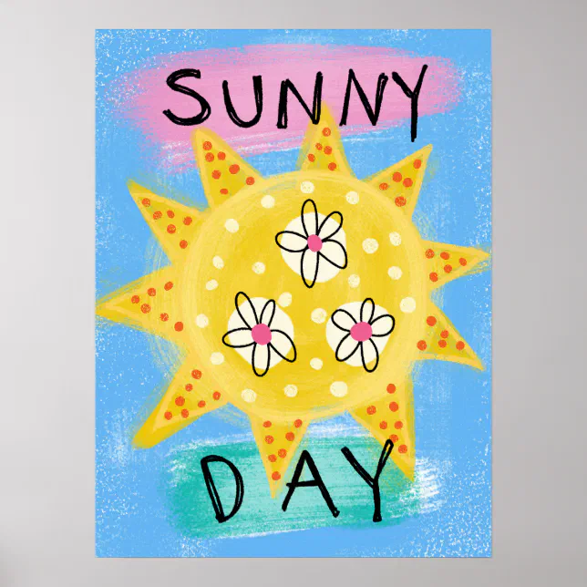 Sunny Day - Cute Happy Sun Poster Wall Art | Zazzle