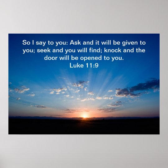 Sunrise bible verse Luke 11:9 Poster | Zazzle.com