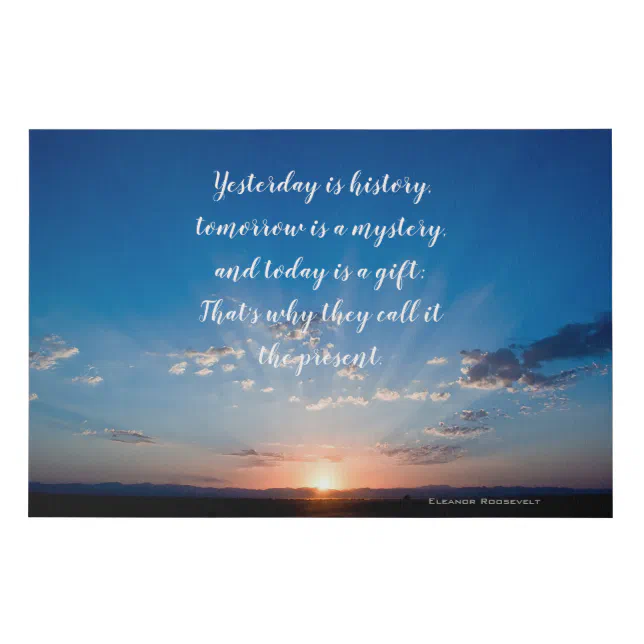 Sunrise Today Is A Gift Inspirational Quote Faux Canvas Print | Zazzle