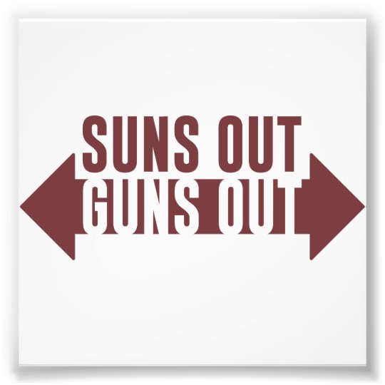 Suns Out Guns Out Fitness Photo Print | Zazzle.com