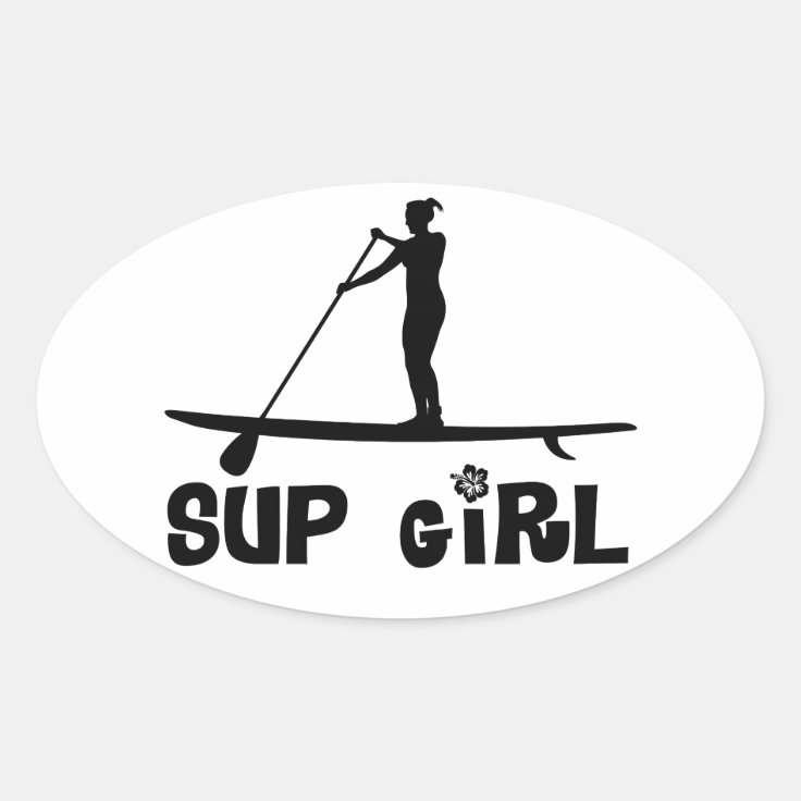 SUP Girl Oval Sticker | Zazzle