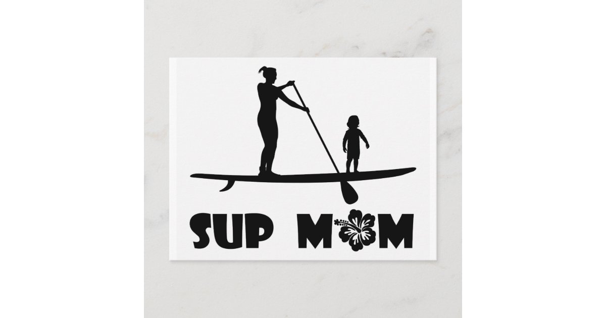 SUP Mom Postcard | Zazzle