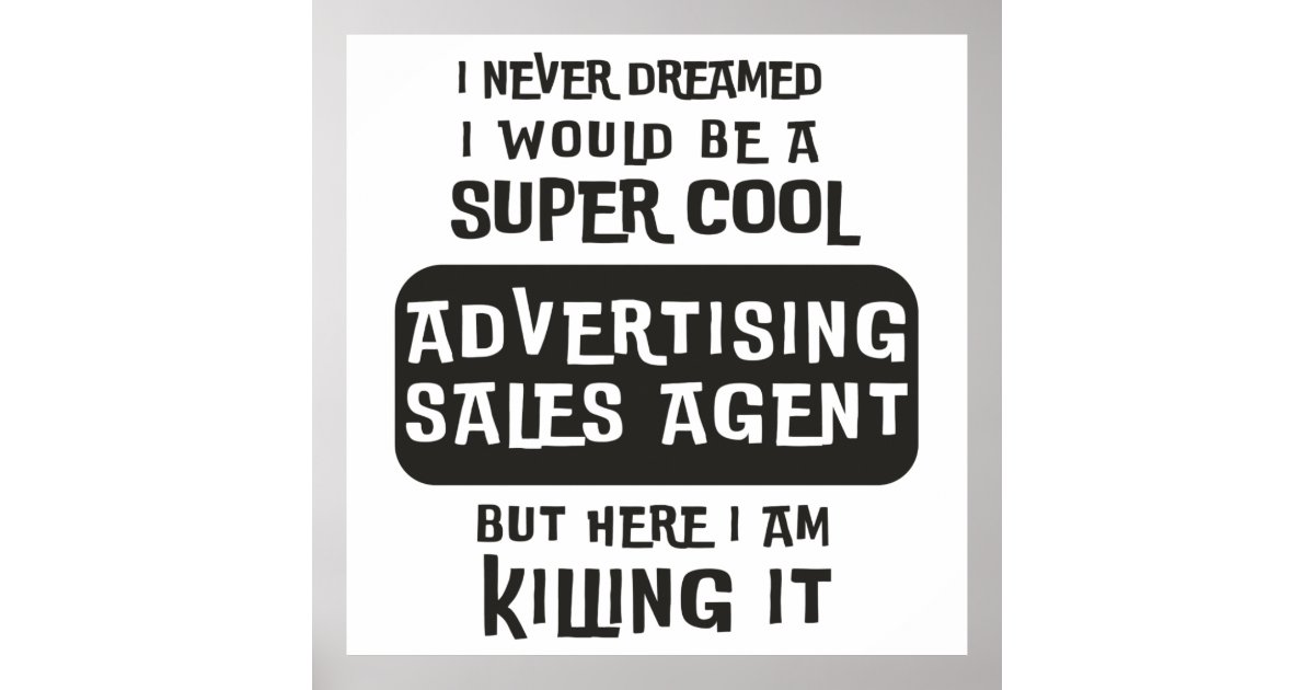 Super Cool Advertising Sales Agent Poster | Zazzle