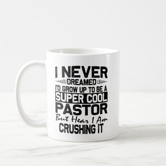 Super Cool Pastor. Gift for Pastor Coffee Mug | Zazzle.com