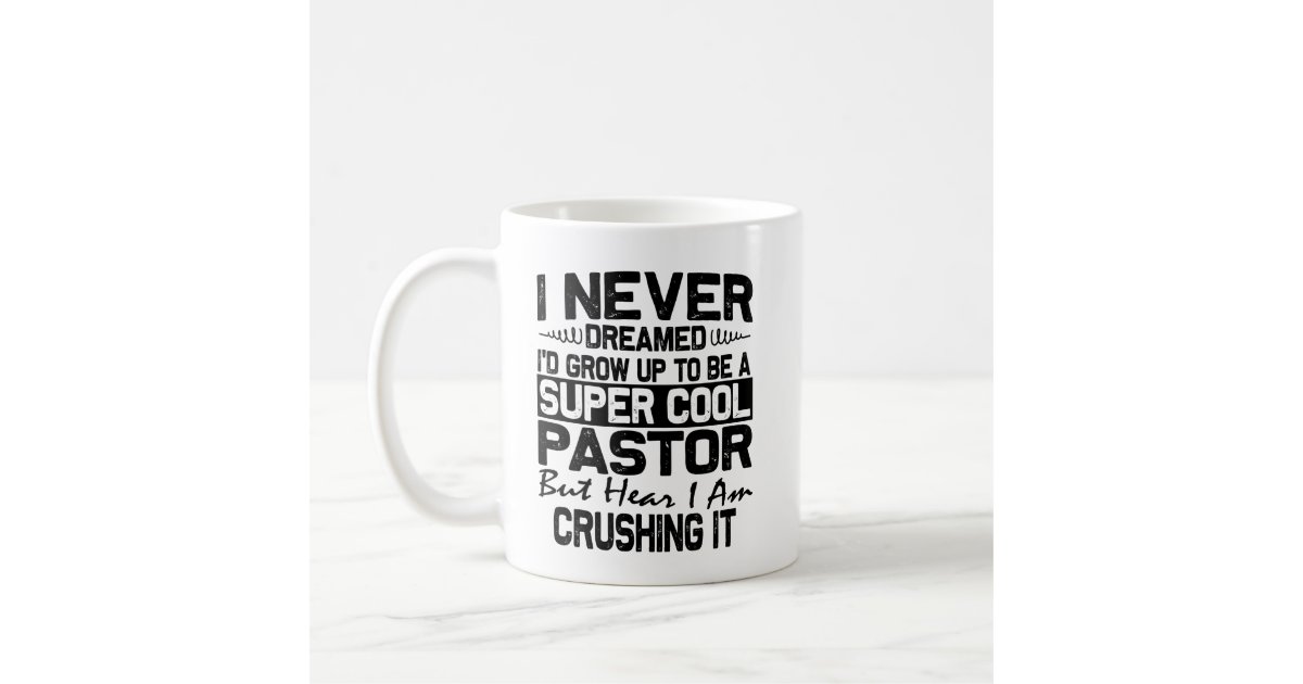 Super Cool Pastor. Gift for Pastor Coffee Mug | Zazzle